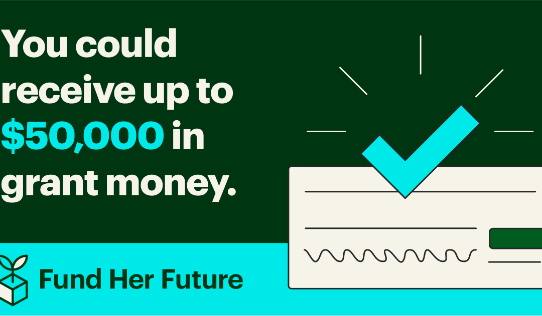 Second Annual Fund Her Future Grant Now Accepting Entries | H&R Block